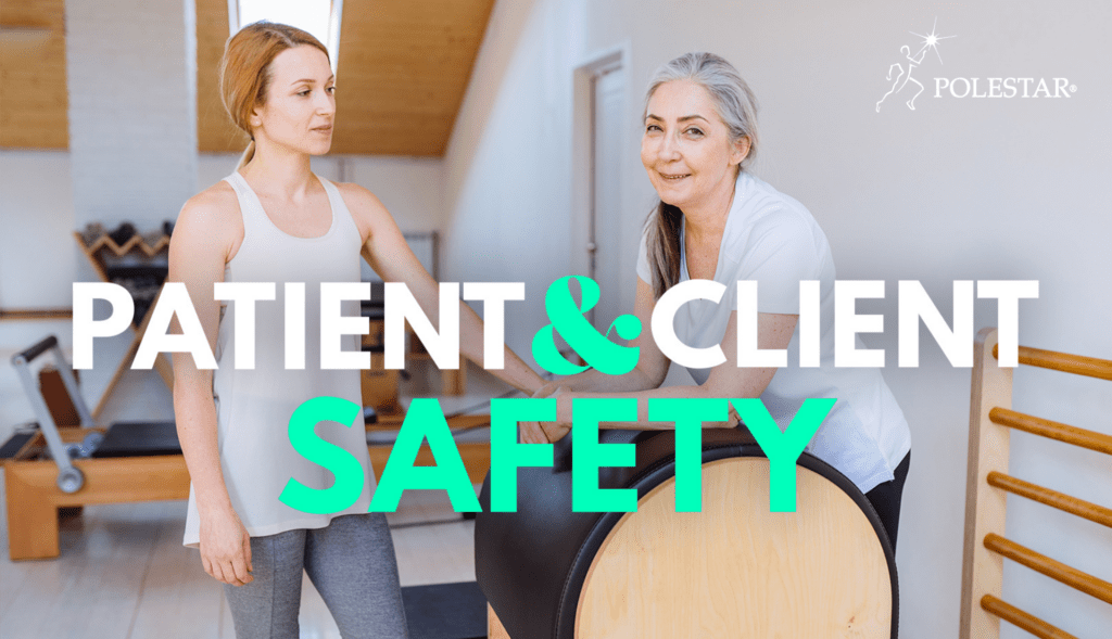Patient and Client Safety - Pilates Teacher Training - Polestar Pilates